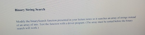 Solved (String Binary Search) What do I have to put into the | Chegg.com