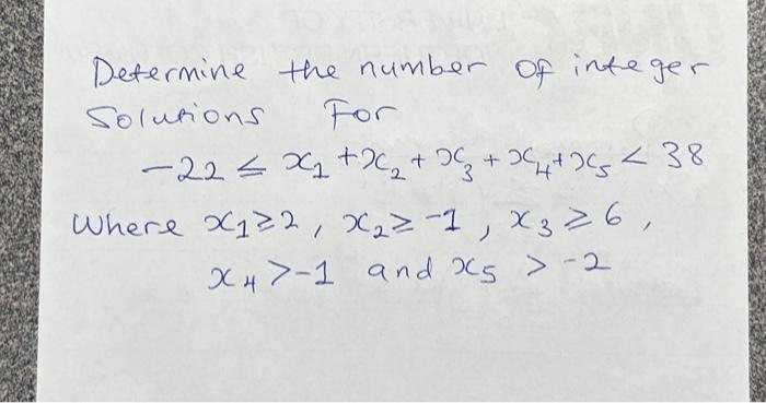 Solved Determine the number of integer Solutions For | Chegg.com