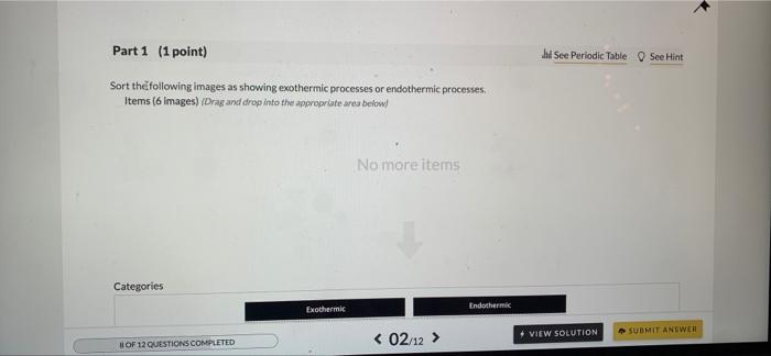 Solved Part 1 (1 point) I See Periodic Table See Hint Sort | Chegg.com