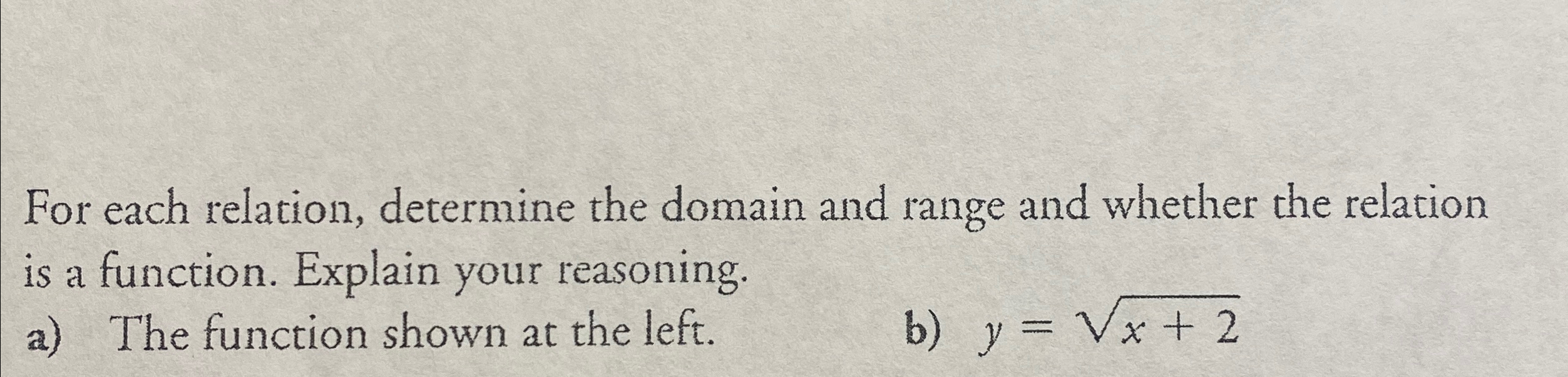 Solved For each relation, determine the domain and range and | Chegg.com