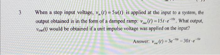 Solved When a step input voltage, vin(t)=5u(t) is applied at | Chegg.com