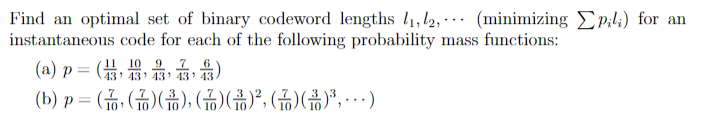 Solved Find An Optimal Set Of Binary Codeword Lengths 