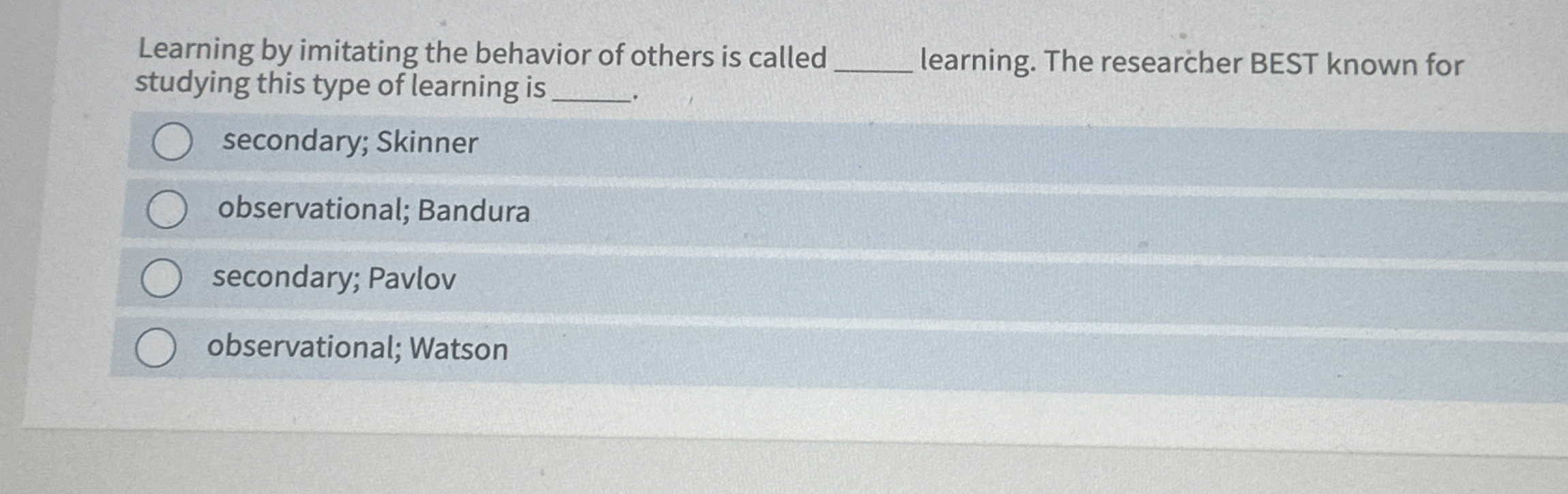 Solved Learning by imitating the behavior of others is | Chegg.com