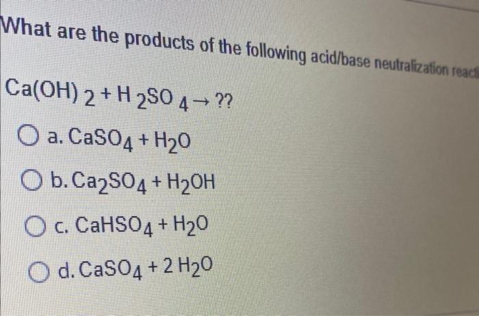Solved What are the products of the following acid/base | Chegg.com