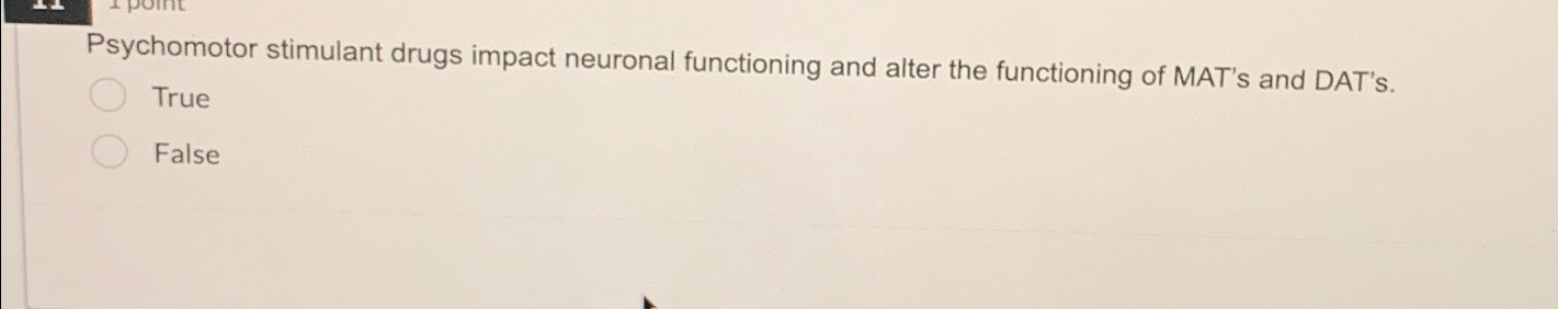 Solved Psychomotor stimulant drugs impact neuronal | Chegg.com