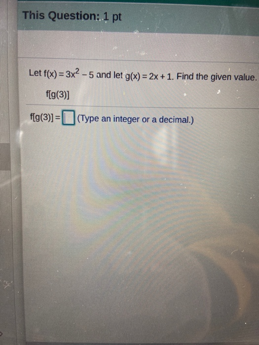 Solved This Question: 1 pt Let f(x) = 3x2 - 5 and let g(x) = | Chegg.com