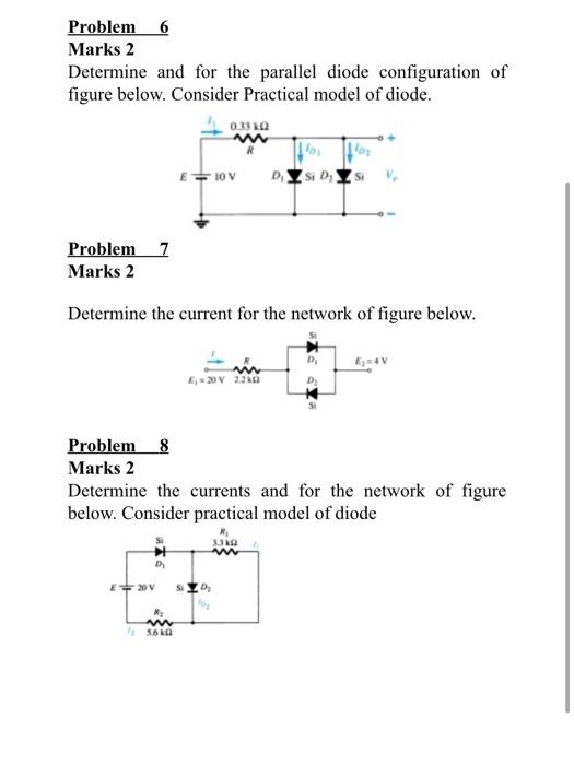Solved Problem Marks 2 For the series diode configuration of | Chegg.com