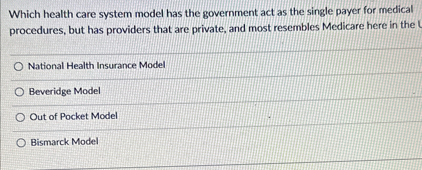 Solved Which health care system model has the government act | Chegg.com