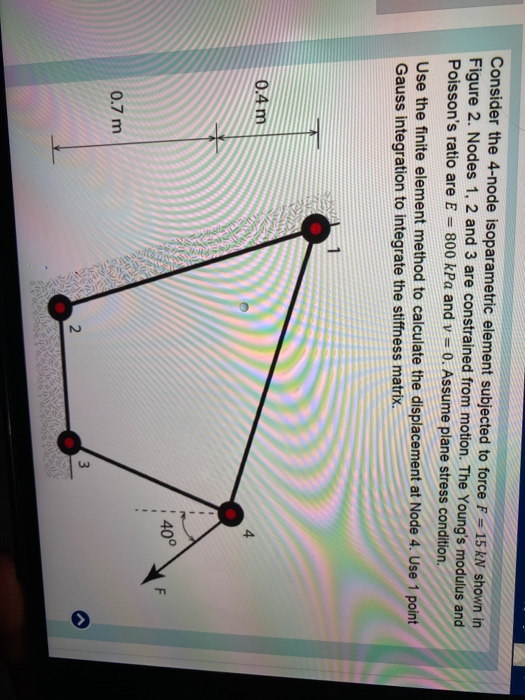 Solved Consider the 4-node isoparametric element subjected | Chegg.com