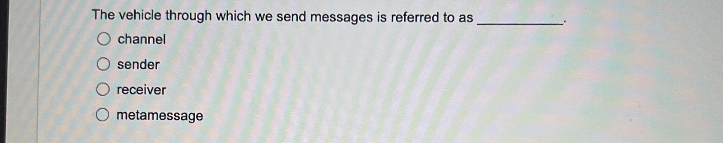 Solved The vehicle through which we send messages is | Chegg.com