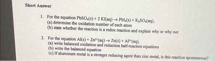 Solved 1. For the equation PbSO4( s)+2KI(aq)→PbI2( | Chegg.com