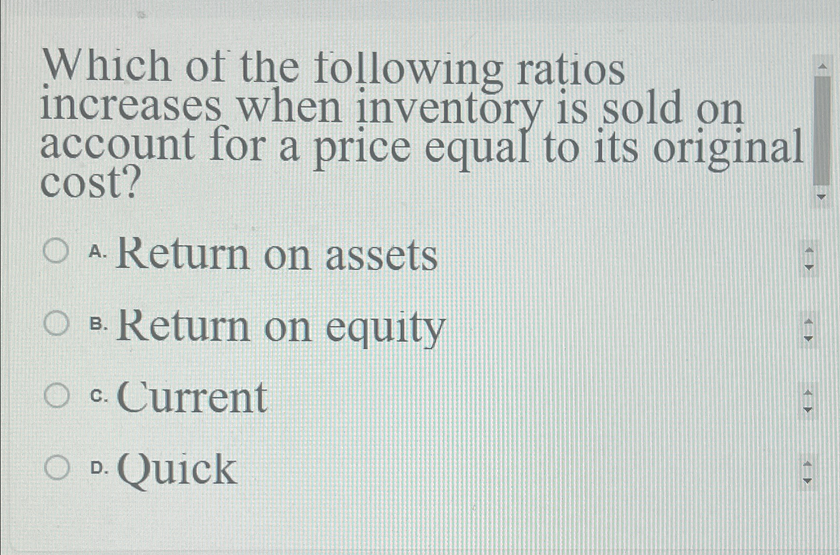 Solved Which of the following ratios increases when | Chegg.com