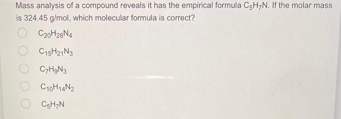 Solved Mass analysis of a compound reveals it has the | Chegg.com