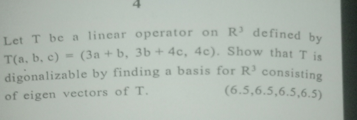 Solved Let T ﻿be a linear operator on R3 ﻿defined by | Chegg.com