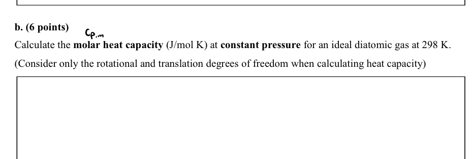Solved b. (6 ﻿points)Calculate the molar heat capacity | Chegg.com