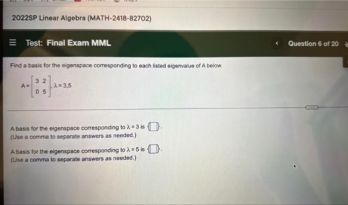 Solved 2022SP Linear Algebra (MATH-2418-82702) = Test: Final | Chegg.com