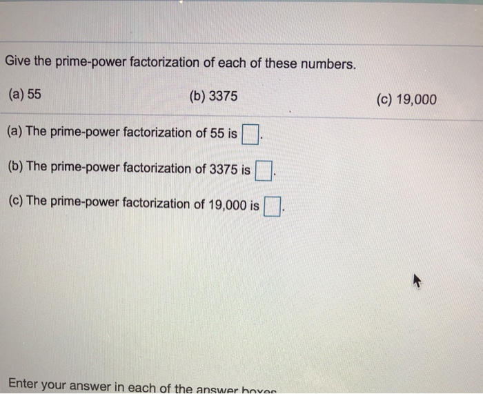 Solved Give the prime-power factorization of each of these | Chegg.com