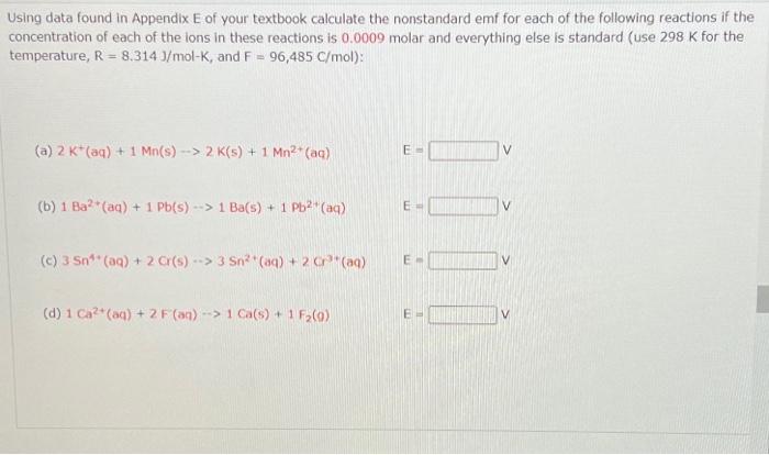Solved Using data found in Appendix E of your textbook | Chegg.com