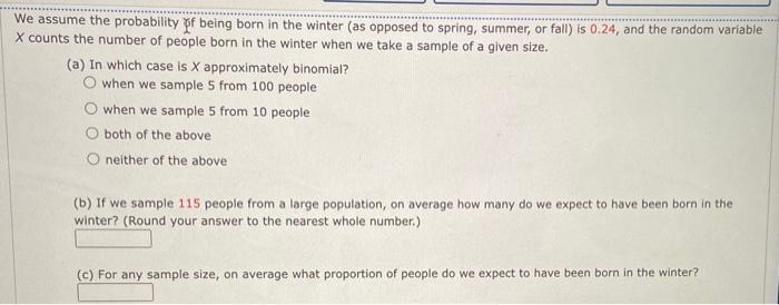 Solved We assume the probability of being born in the winter | Chegg.com
