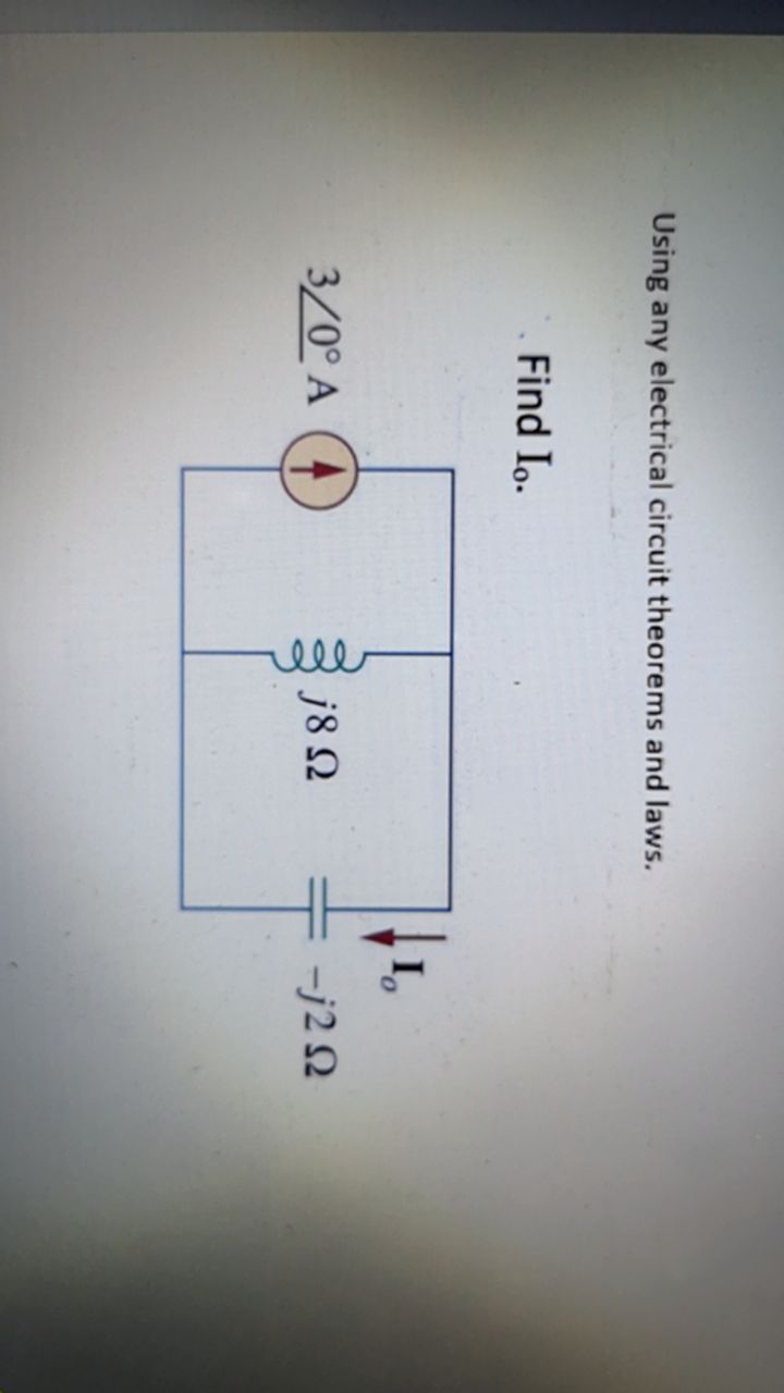 Solved Using any electrical circuit theorems and laws.Find | Chegg.com