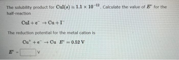 Solved The solubility product for CuI(s) is 1.1×10−12. | Chegg.com