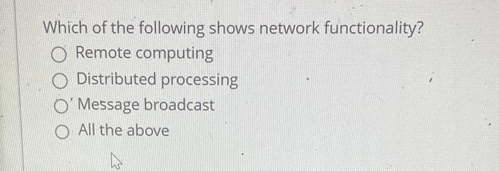 Solved Which of the following shows network functionality? | Chegg.com