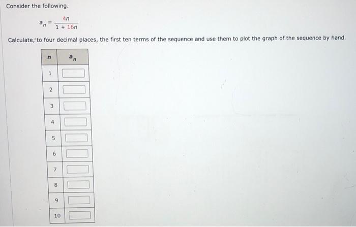 Solved Consider the following 4n 1 + 169 Calculate, to four | Chegg.com