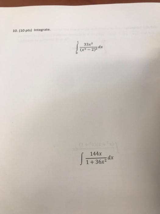 Solved 10. (10 pts) Integrate. ∫01(x3−2)233x2dx | Chegg.com