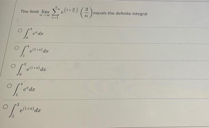 Solved The limit lim (1+) Σ () equals the definite integral | Chegg.com