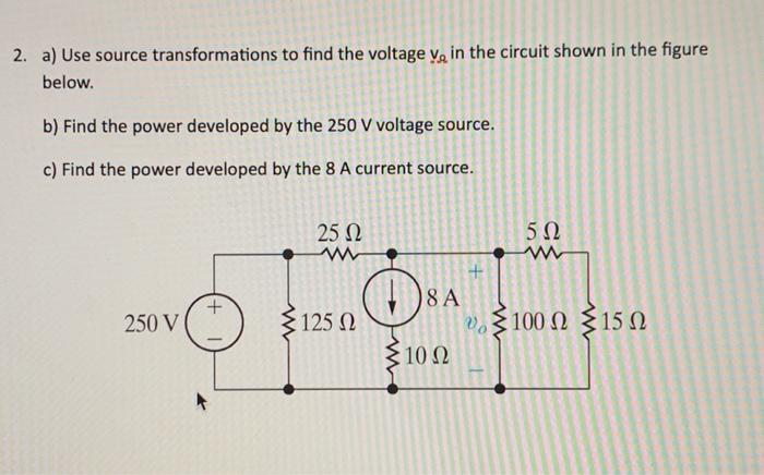 Solved 2. a) Use source transformations to find the voltage | Chegg.com