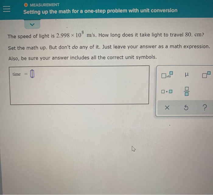 Solved III O MEASUREMENT Setting up the math for a one-step | Chegg.com