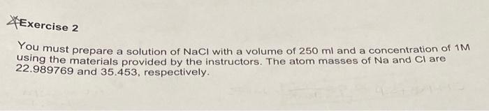 Solved You must prepare a solution of NaCl with a volume of | Chegg.com