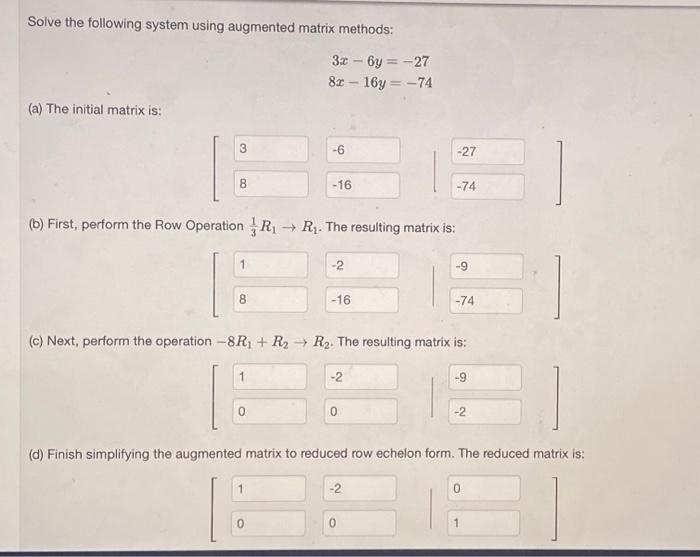 Solved Solve the following system using augmented matrix | Chegg.com