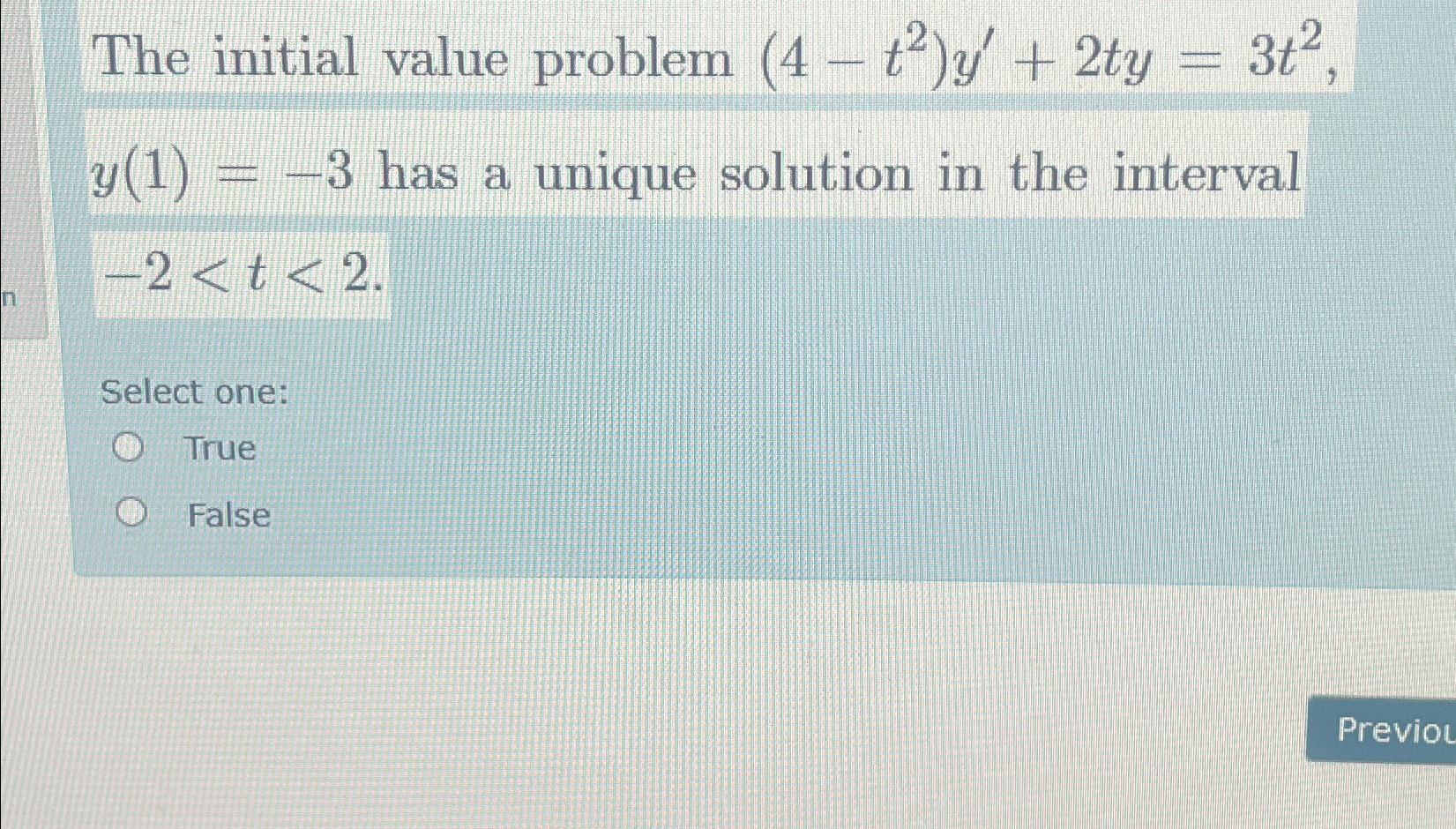 Solved The initial value problem (4-t2)y'+2ty=3t2, y(1)=-3 | Chegg.com