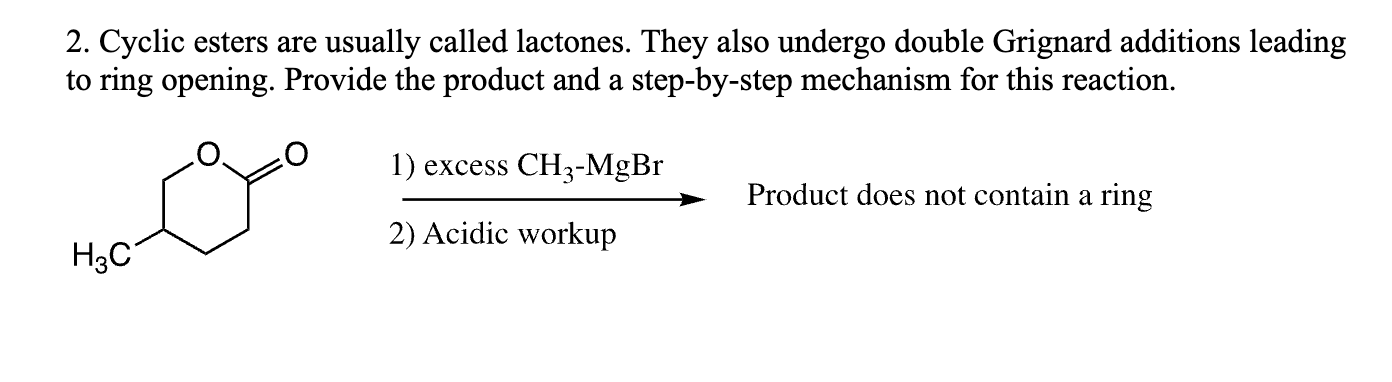 Solved Cyclic esters are usually called lactones. They also | Chegg.com