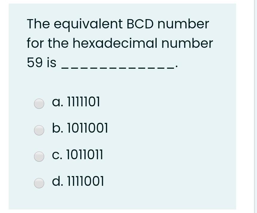 Solved The equivalent BCD number for the hexadecimal number | Chegg.com