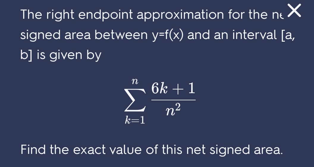Solved The right endpoint approximation for the net signed | Chegg.com