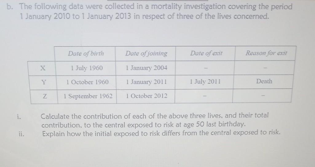 Solved b. The following data were collected in a mortality | Chegg.com