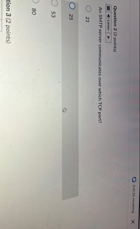 Solved 2.45:56 ﻿remainingQuestion 2 (2 ﻿points)ListenAn SMTP | Chegg.com