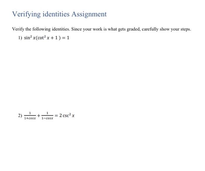 Solved Verifying identities Assignment Verify the following | Chegg.com