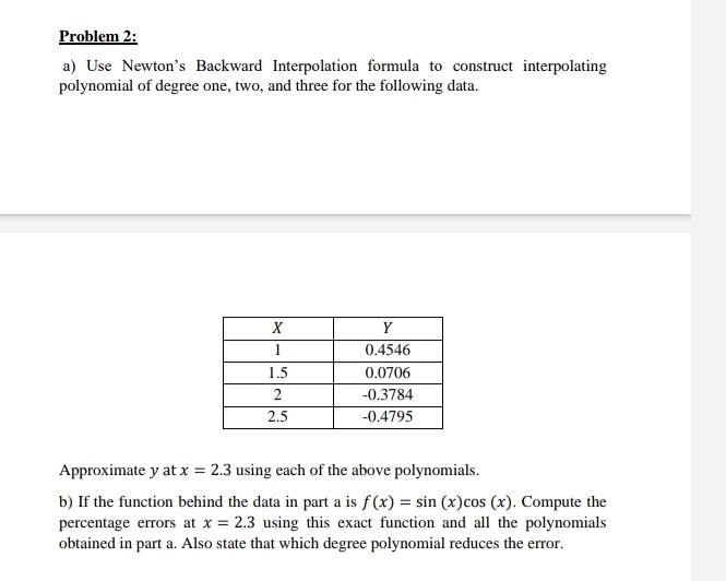 Solved Problem 2: a) Use Newton's Backward Interpolation | Chegg.com