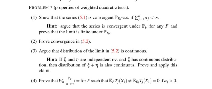 PROBLEM 7 (properties of weighted quadratic tests). | Chegg.com