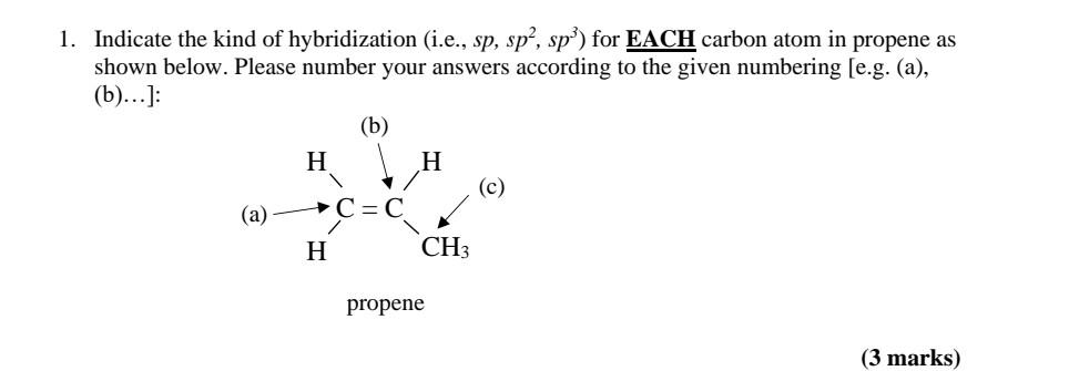 Solved 1. Indicate the kind of hybridization (i.e., sp, sp’, | Chegg.com