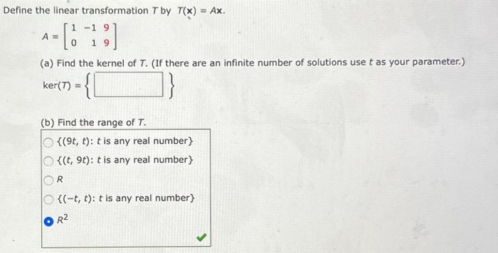 Solved Define the linear transformation T by T(x)=Ax. | Chegg.com