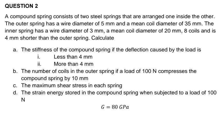 A compound spring consists of two steel springs that | Chegg.com