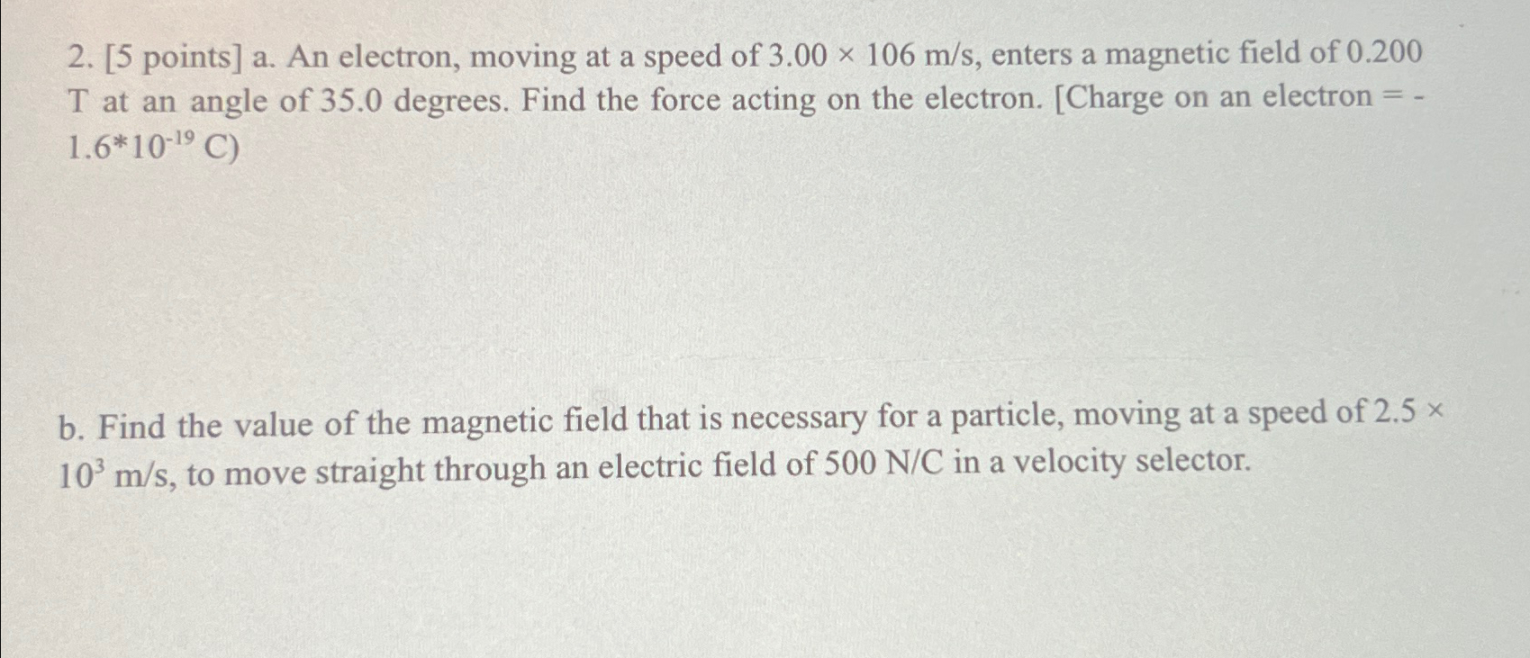 Solved An electron, moving at a speed of 3.00×106ms, ﻿enters | Chegg.com