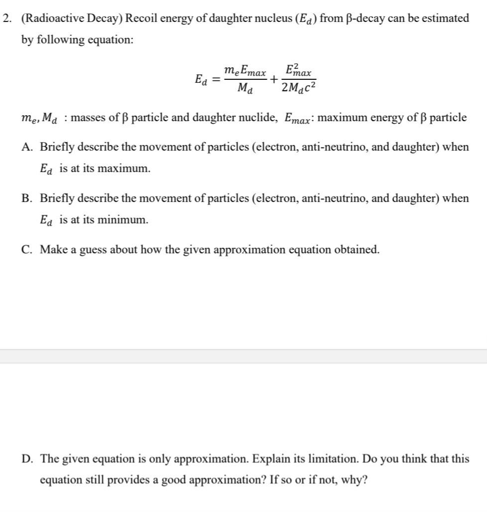 Solved (Radioactive Decay) Recoil energy of daughter nucleus | Chegg.com