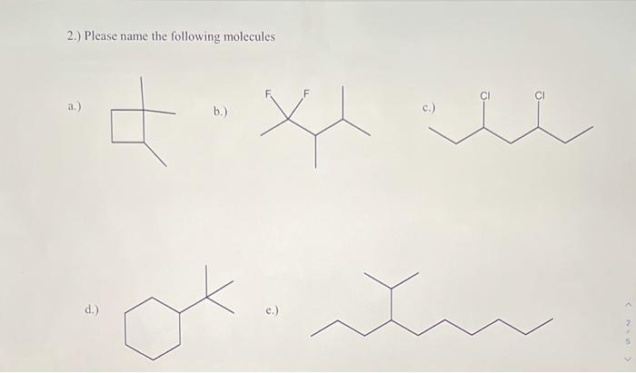 Solved 2.) Please name the following molecules a.) b.) c.) | Chegg.com