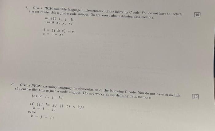 Solved 5. Give a PIC24 assembly language implementation of | Chegg.com