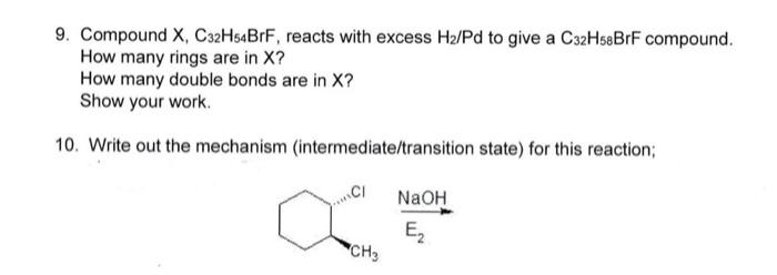 Solved 9. Compound X,C32H54BrF, reacts with excess H2/Pd to | Chegg.com